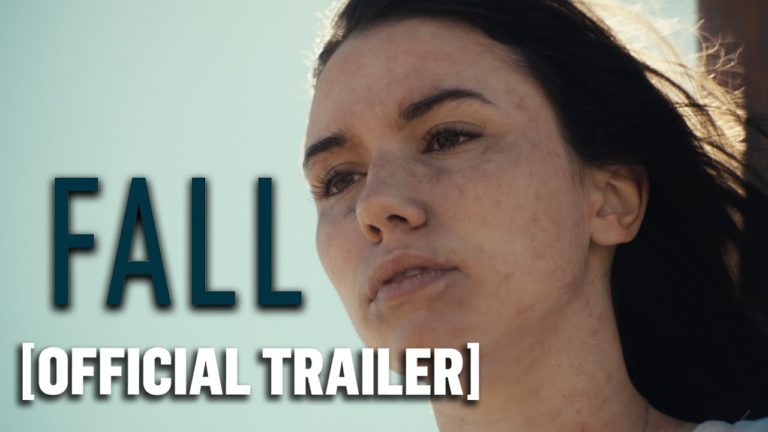 Fall - Official Trailer - Millennial Lifestyle Magazine